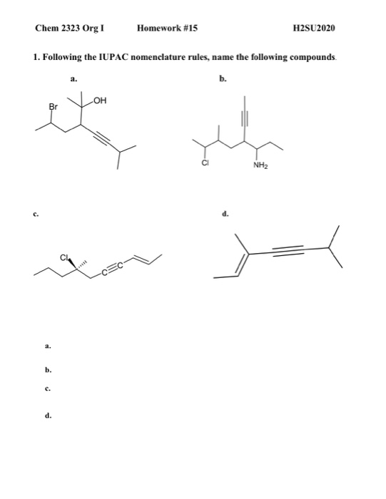 Solved Chem 2323 Orgi Homework #15 H2SU2020 1. Following the | Chegg.com