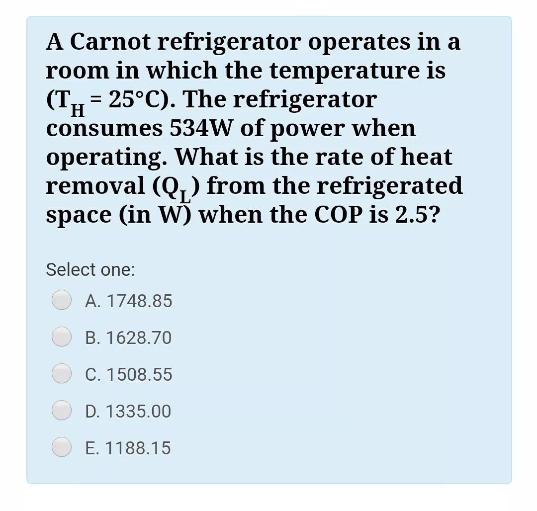 Solved A Carnot refrigerator operates in a room in which the | Chegg.com
