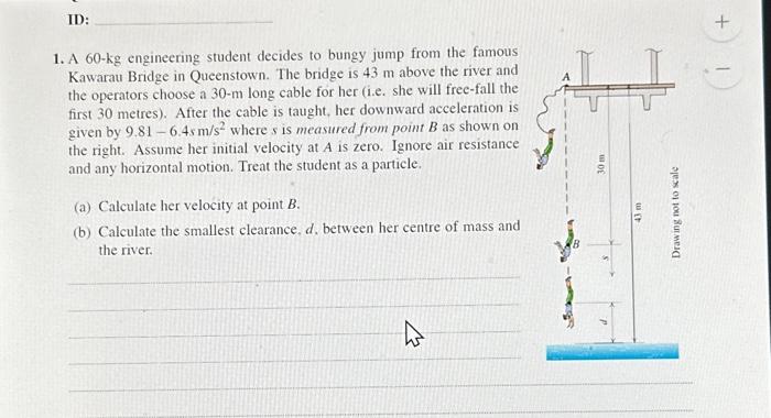 Solved 1. A 60−kg engineering student decides to bungy jump | Chegg.com