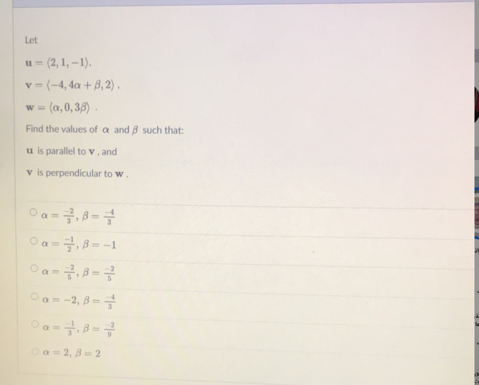 Solved Let u= (2,1, -1), v = (-4, 4a +3,2), w = (a,0,38) : | Chegg.com Solved Let u= (2,1, -1), v = (-4, 4a +3,2), w = (a,0,38) : | Chegg.com