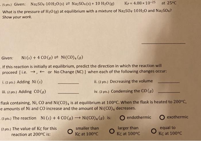 Solved . (5 pts.) Given: Na2S04.10 H20 (s) Na2SO4(s) + 10 | Chegg.com