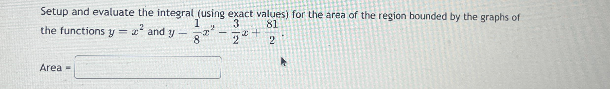 Solved Setup and evaluate the integral (using exact values) | Chegg.com