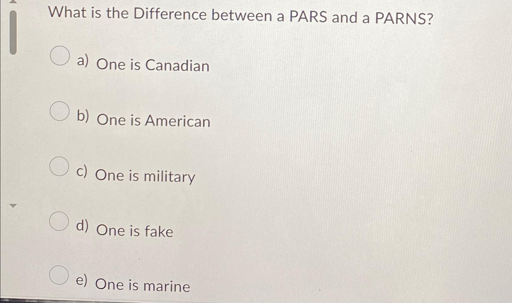 Solved What is the Difference between a PARS and a PARNS?a) | Chegg.com