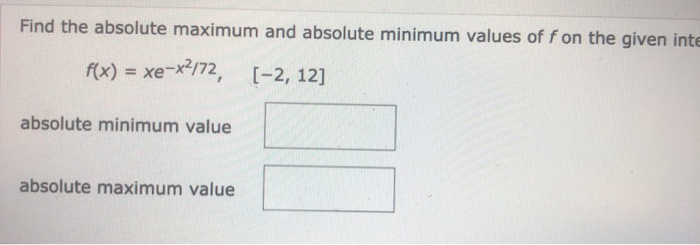 Solved Find the absolute maximum and absolute minimum values | Chegg.com