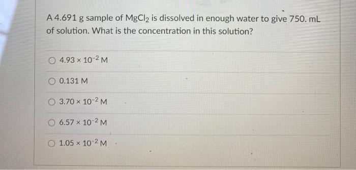 Solved A 4.691 g sample of MgCl2 is dissolved in enough | Chegg.com