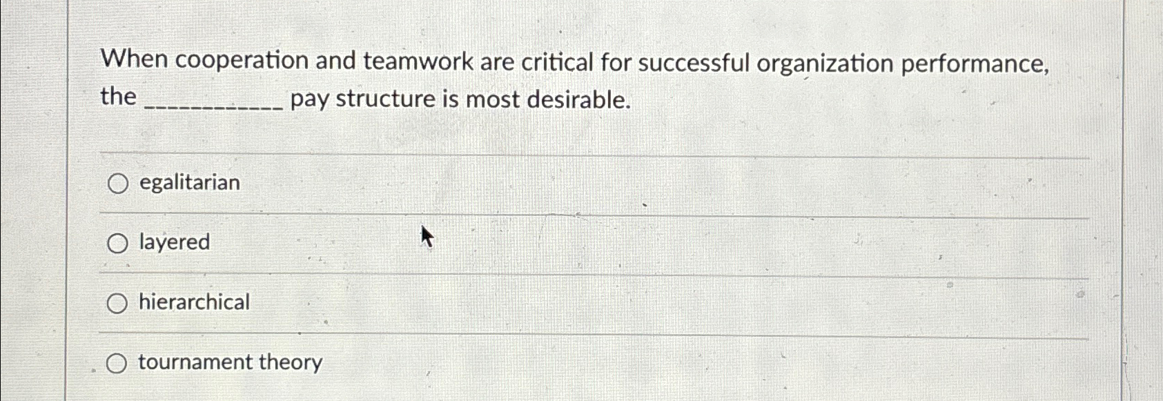 Solved When cooperation and teamwork are critical for | Chegg.com
