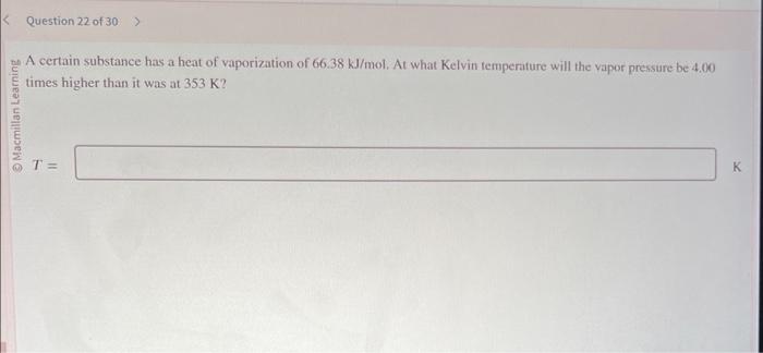 Solved A certain substance has a heat of vaporization of | Chegg.com