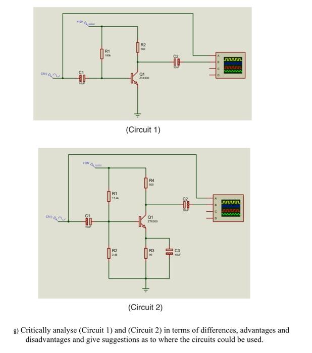 Solved (Circuit 1) (Circuit 2) g) Critically analyse | Chegg.com