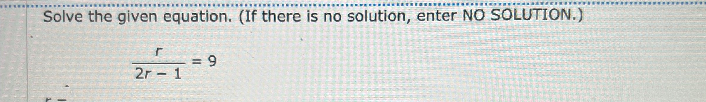Solved Solve the given equation. (If there is no solution, | Chegg.com