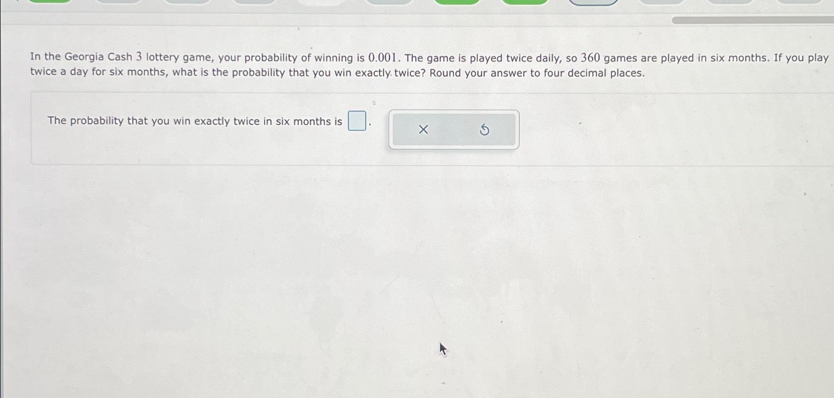 Solved In the Georgia Cash 3 ﻿lottery game, your probability | Chegg.com