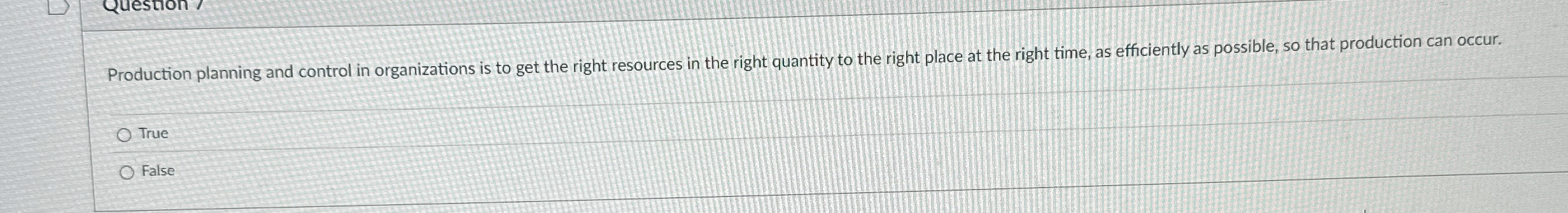 Solved Production planning and control in organizations is | Chegg.com