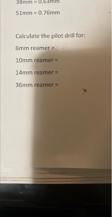 Solved Calculate the pilot drill size for: 1/4" reamer = | Chegg.com