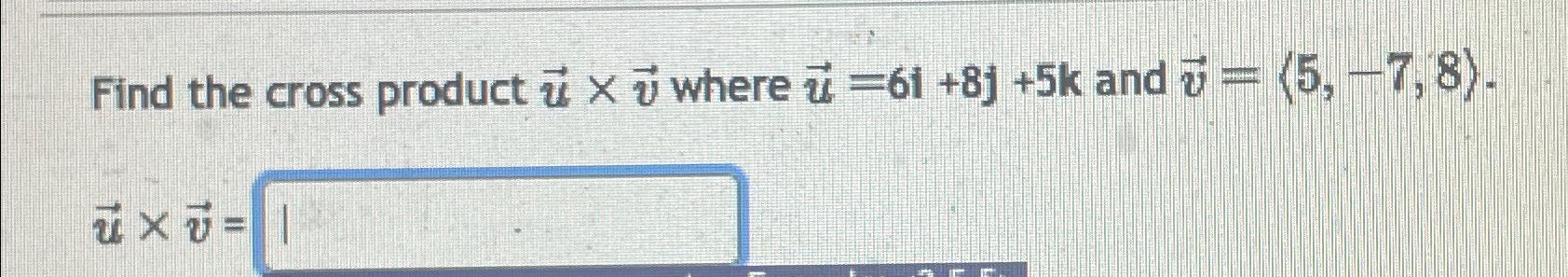 Solved Find the cross product vec(u)×vec(v) ﻿where | Chegg.com