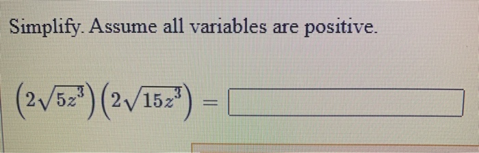 Solved Simplify. Assume all variables are positive. (2V/52") | Chegg.com