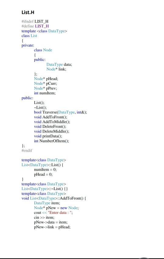 Solved List.H #ifndef LIST_H #define LIST_H template class | Chegg.com