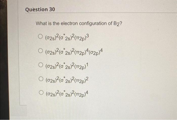 Solved What is the electron configuration of B2 ? | Chegg.com