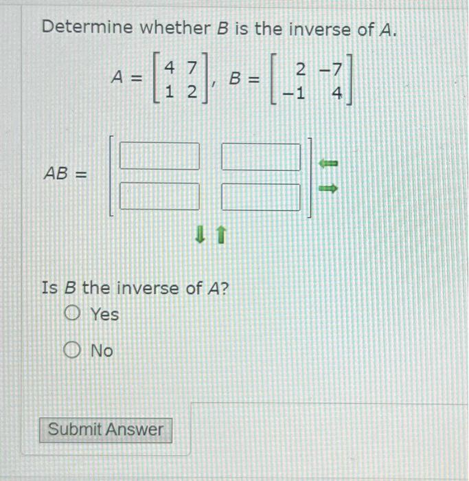 Solved Determine whether B is the inverse of A. | Chegg.com