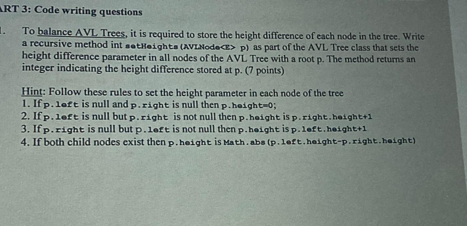 Solved RT 3: Code writing questionsTo balance AVL Trees, it | Chegg.com