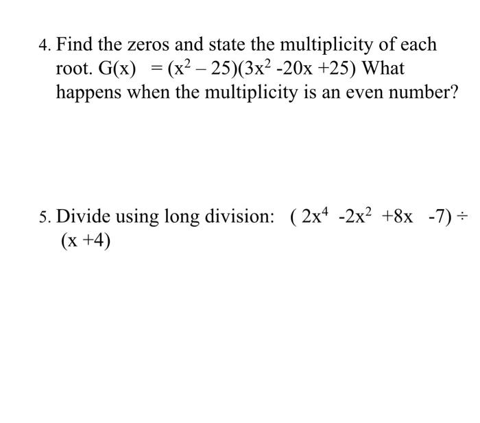 Solved 4. Find the zeros and state the multiplicity of each | Chegg.com