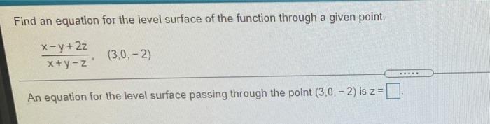 Solved Find an equation for the level surface of the | Chegg.com