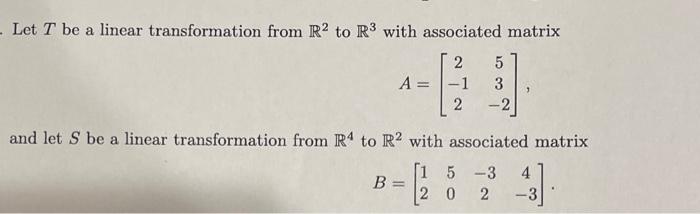 Let T be a linear transformation from R2 to R3 with | Chegg.com