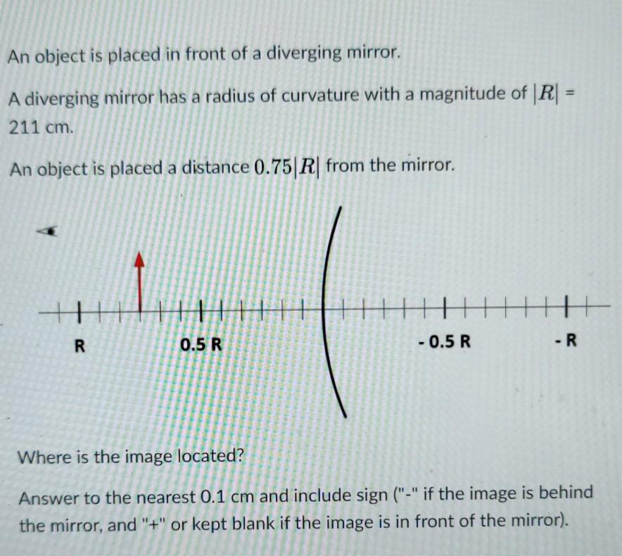 Solved An object is placed in front of a diverging mirror. A | Chegg.com