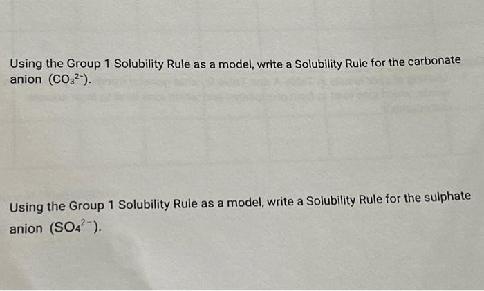 Solved Using The Group 1 Solubility Rule As A Model Write A