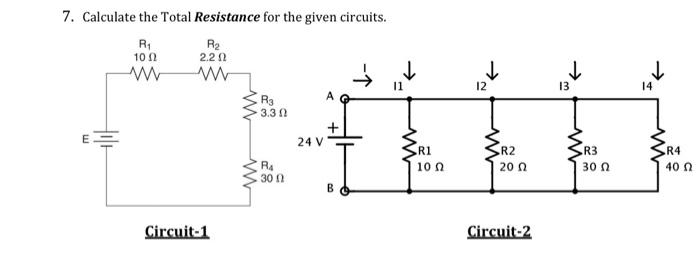 7. Calculate the Total Resistance for the given | Chegg.com