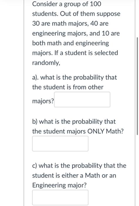 Solved Consider a group of 100 students. Out of them suppose | Chegg.com
