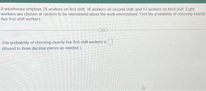Solved A warehouse employs 28 workers on first shift, 16 | Chegg.com