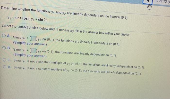 Solved 11 of 12 Determine whether the functions y1 and y2 | Chegg.com