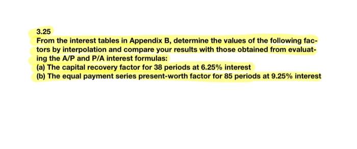 Solved 3.25From the interest tables in Appendix B, determine | Chegg.com