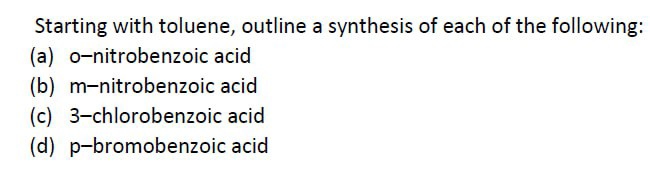 Solved Starting with toluene, outline a synthesis of each of | Chegg.com
