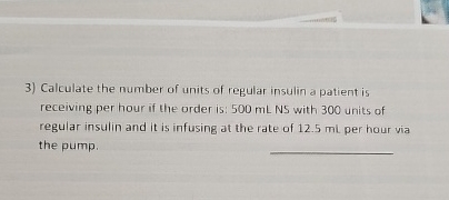 Solved Calculate the number of units of regular insulin a | Chegg.com