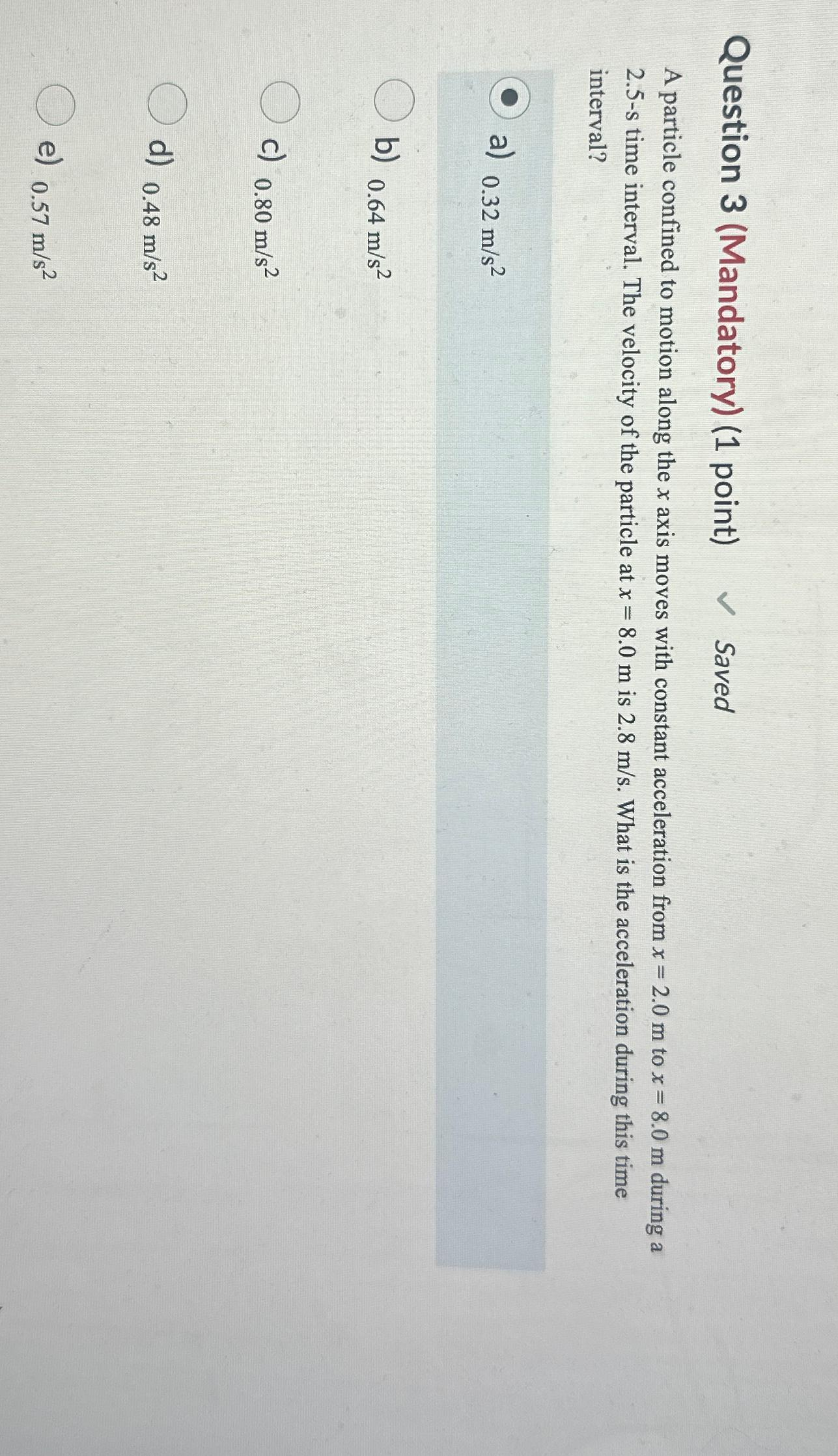 Solved Question 3 (Mandatory) (1 ﻿point) ﻿SavedA particle | Chegg.com