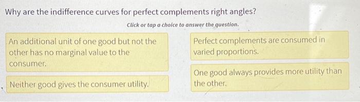Solved Why are the indifference curves for perfect | Chegg.com