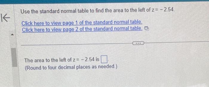 Solved Use the standard normal table to find the area to the | Chegg.com