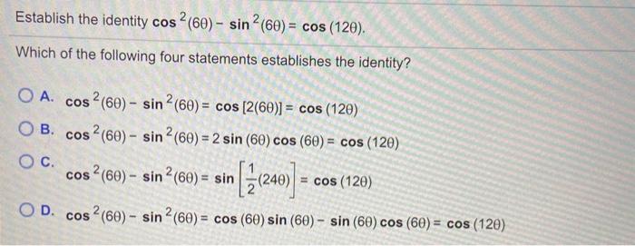 Solved Establish the identity cos 2(60) – sin(60) = cos | Chegg.com