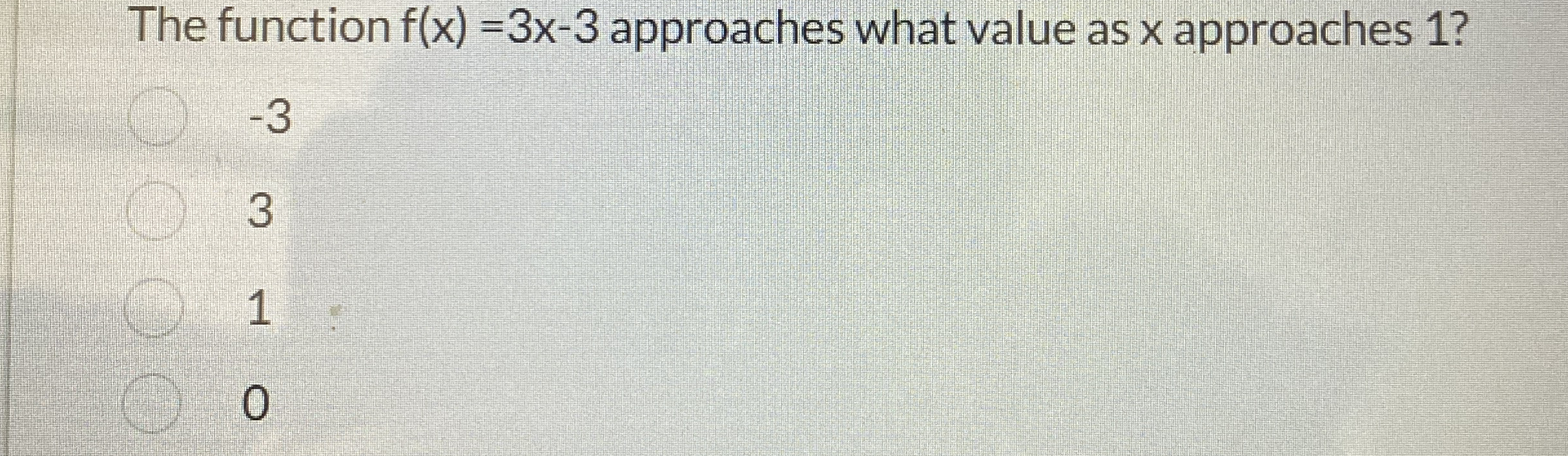 Solved The function f(x)=3x-3 ﻿approaches what value as x | Chegg.com