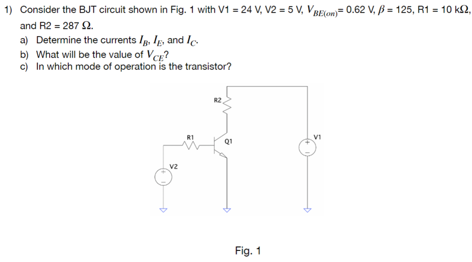 Solved Consider the BJT circuit shown in Fig. 1 ﻿with | Chegg.com