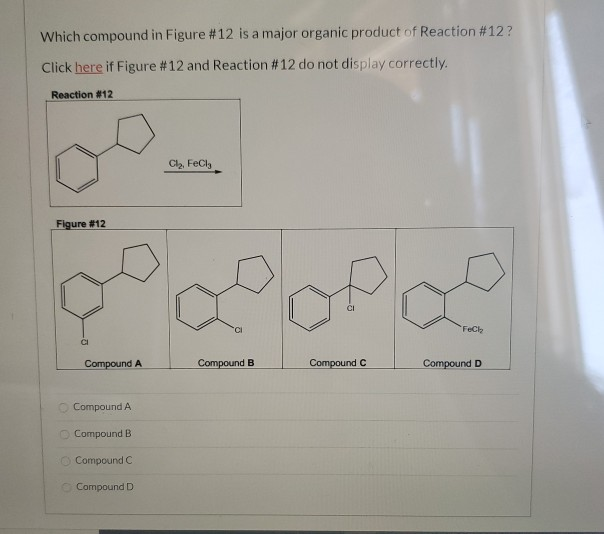 Solved Which compound in Figure #12 is a major organic | Chegg.com