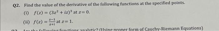 Solved Q2. Find the value of the derivative of the following | Chegg.com