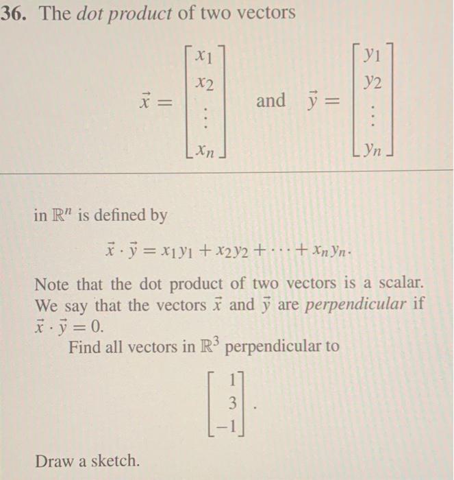 Solved 36. The dot product of two vectors X1 X2 x = and y = | Chegg.com