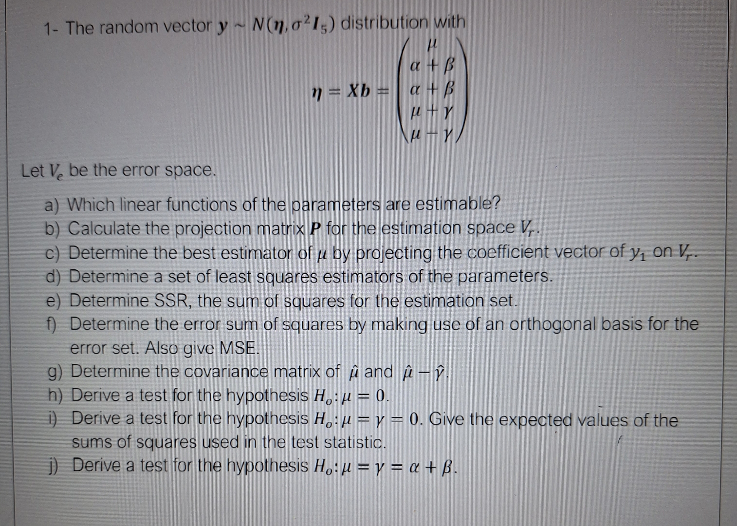 Solved 1- ﻿The random vector y∼N(η,σ2I5) ﻿distribution | Chegg.com