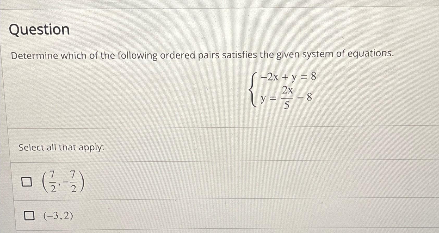 Solved QuestionDetermine which of the following ordered | Chegg.com
