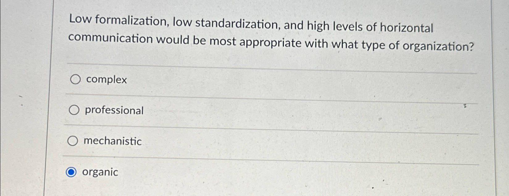 Solved Low Formalization Low Standardization And High