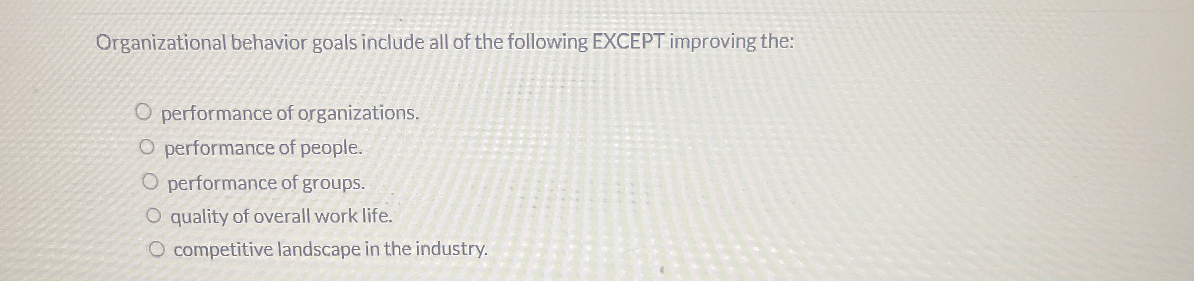 Solved Organizational behavior goals include all of the | Chegg.com