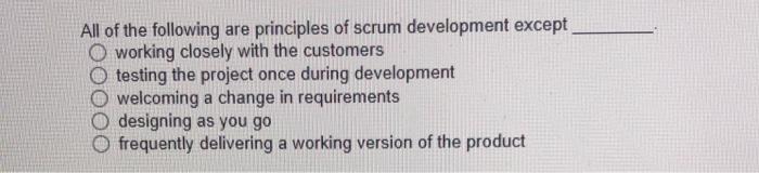 Solved All of the following are principles of scrum | Chegg.com