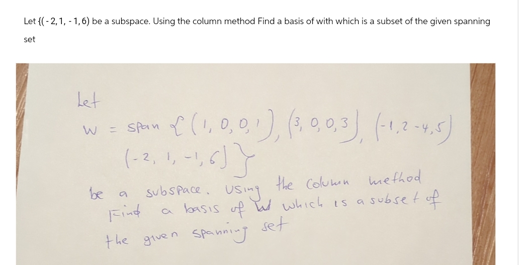 Solved Let be a subspace. Using the column method Find a | Chegg.com