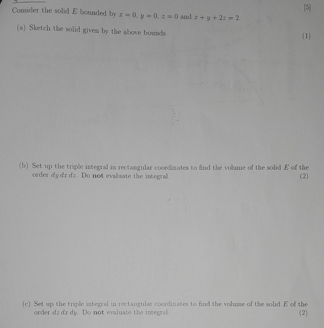 Consider the solid E ﻿bounded by x=0,y=0,z=0 ﻿and | Chegg.com